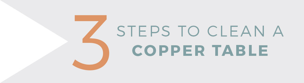 Clean Copper Table Tops | Cleaning Hammered Copper Furniture